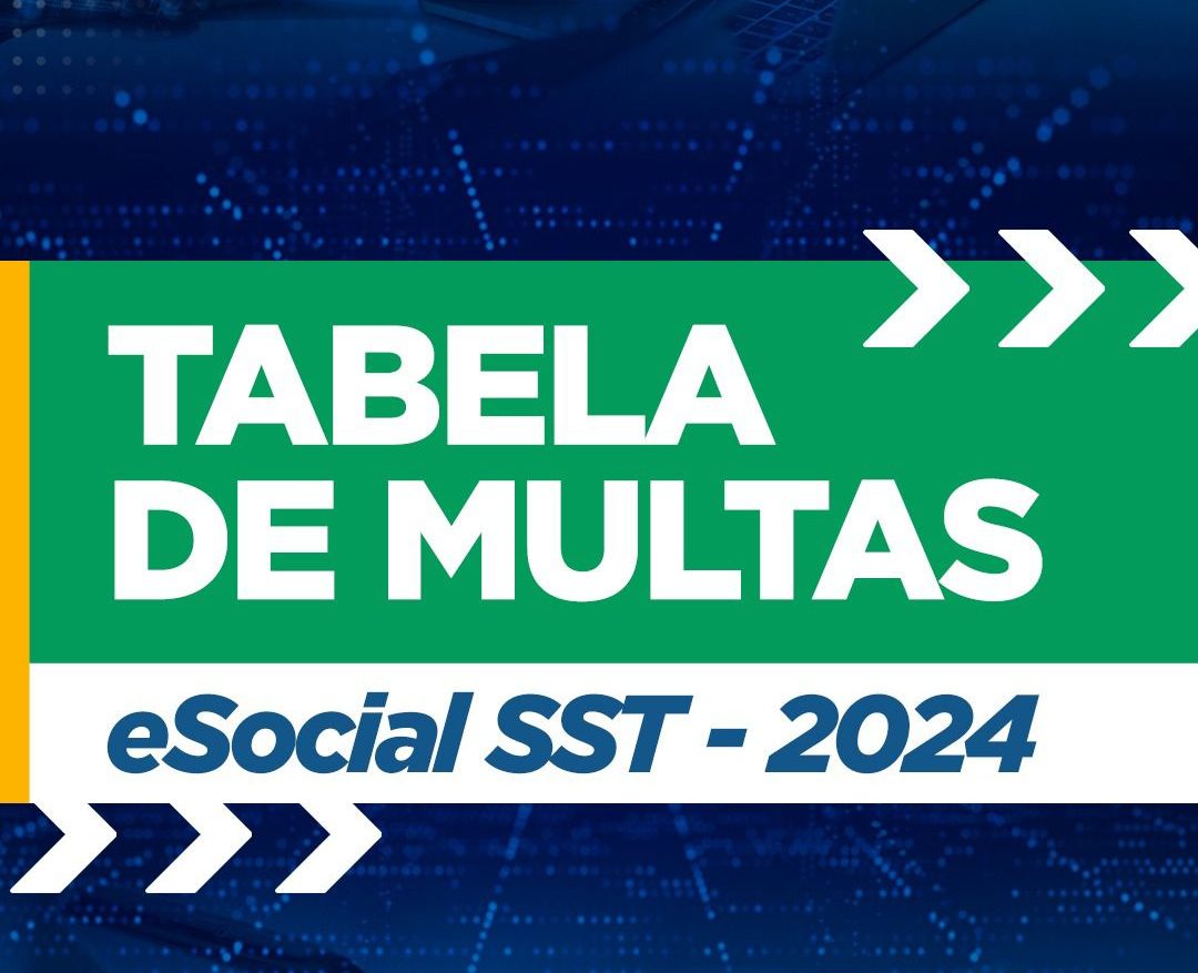 Confira tabela de multas atualizada do eSocial SST 2024 - Sicomércio Confira tabela de multas atualizada do eSocial SST 2024 - Sicomércio
